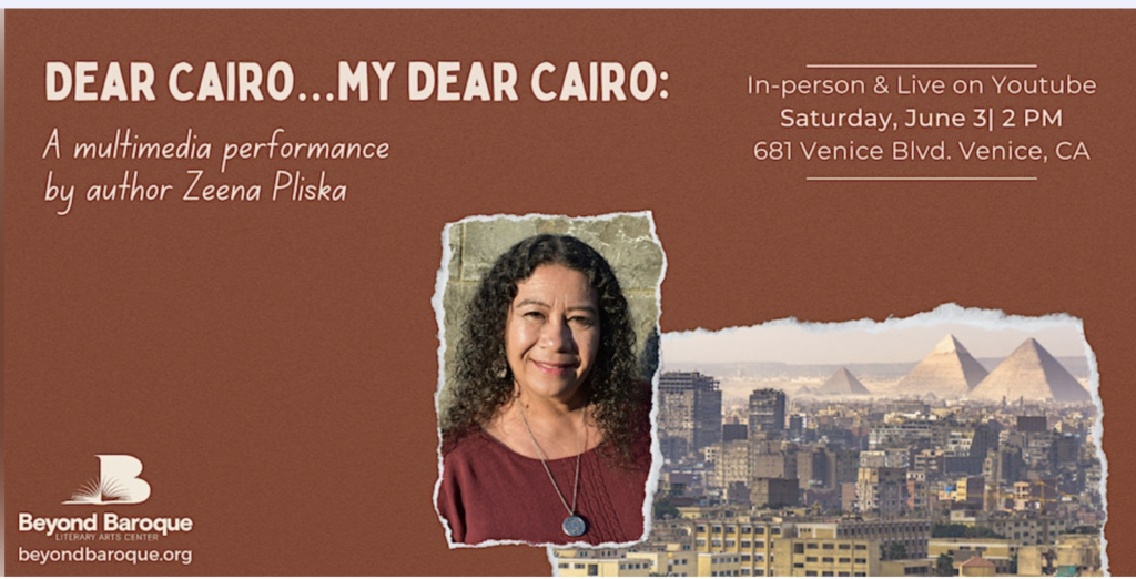 Dear Cairo...my dear Cairo: A performance by Zeena Pliska - Event - Arab America