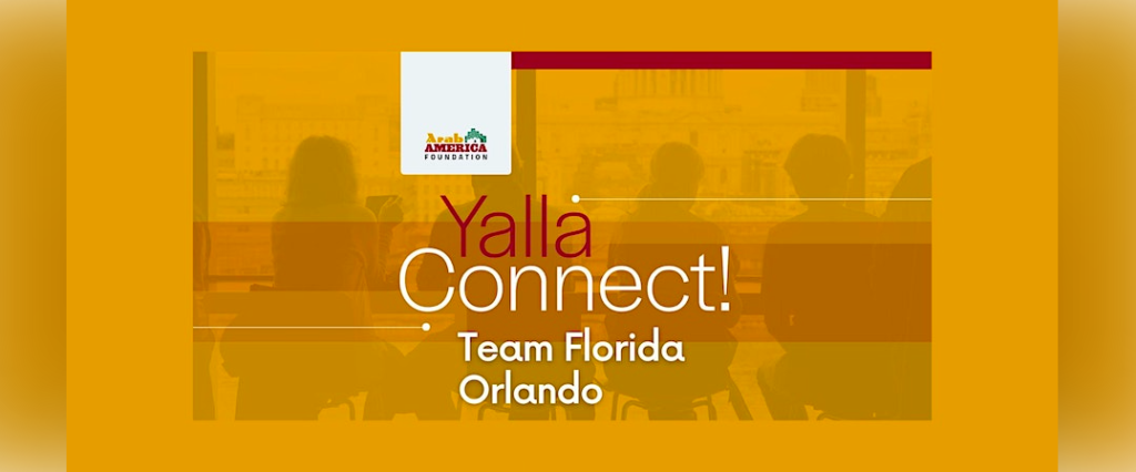 Team Florida, Orlando-Yalla Connect! - Event - Arab America