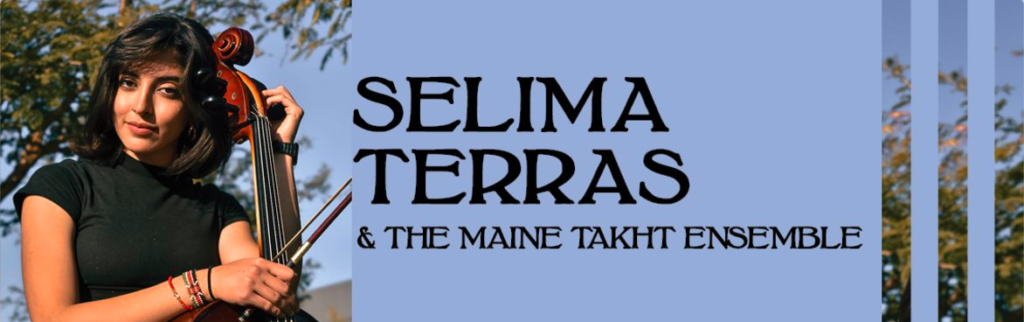 An Evening of Arabic Songs & Music w/ Selima Terras & Maine Takht ...