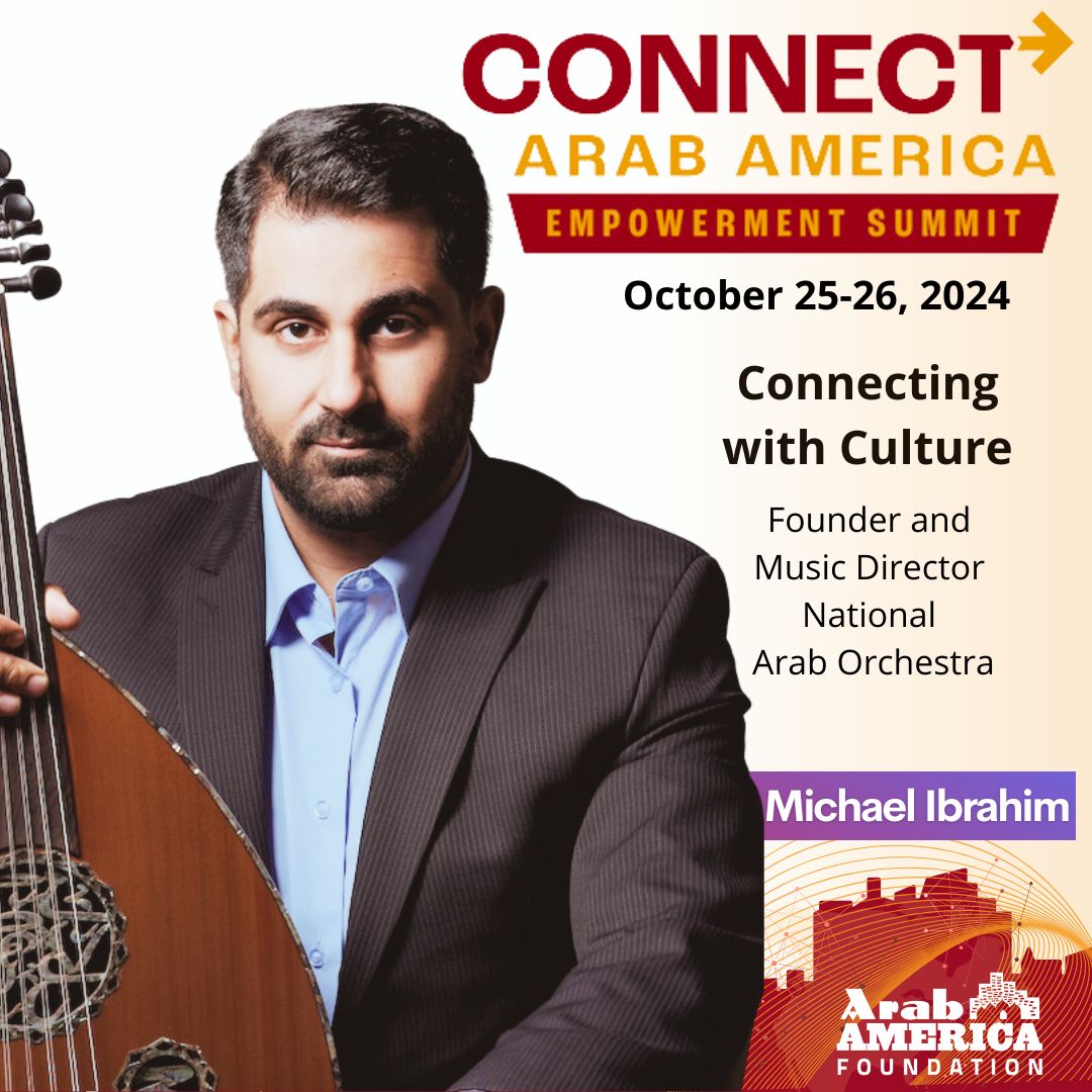 Arab America Foundation Program-CONNECT Arab America: Empowerment Summit