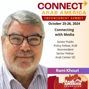 Rami Khouri to Speak at Connect Empowerment Summit
