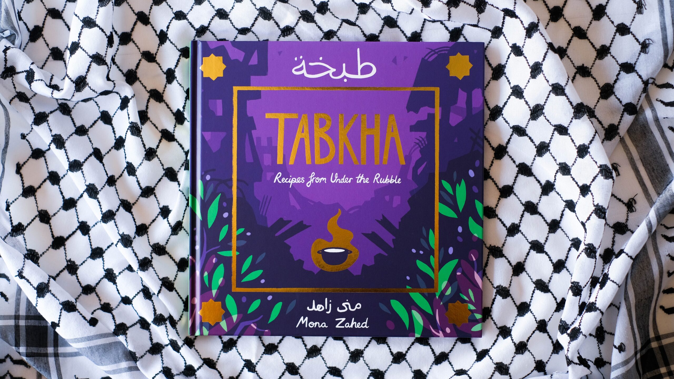 Tabkha: Recipes from Under the Rubble - Arab America