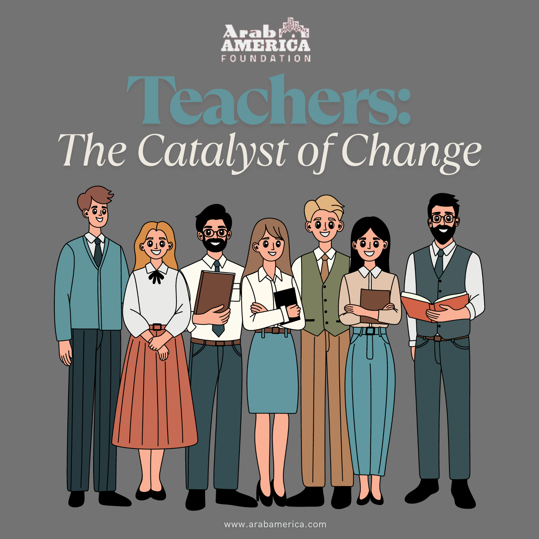Teachers: The Catalyst of Change - Arab America