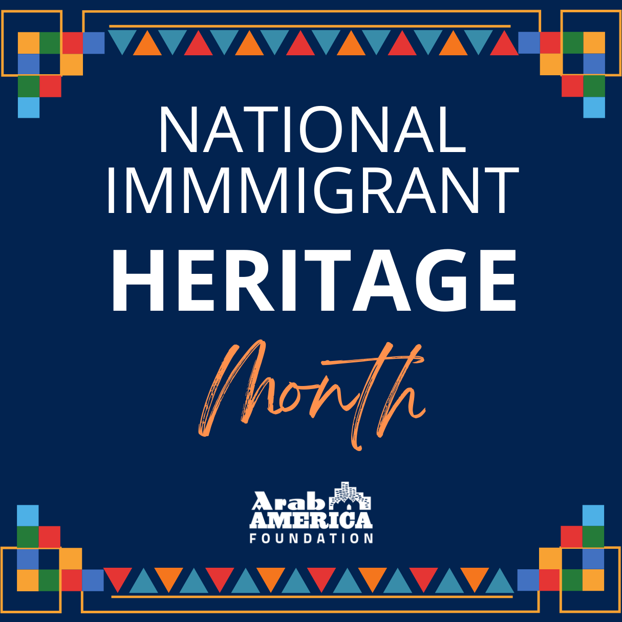 Immigrant Heritage Month: Honoring the Arab American Journey - Arab America