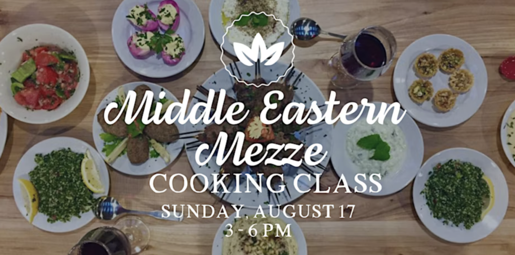 Middle Eastern Mezze Cooking Class - Event - Arab America