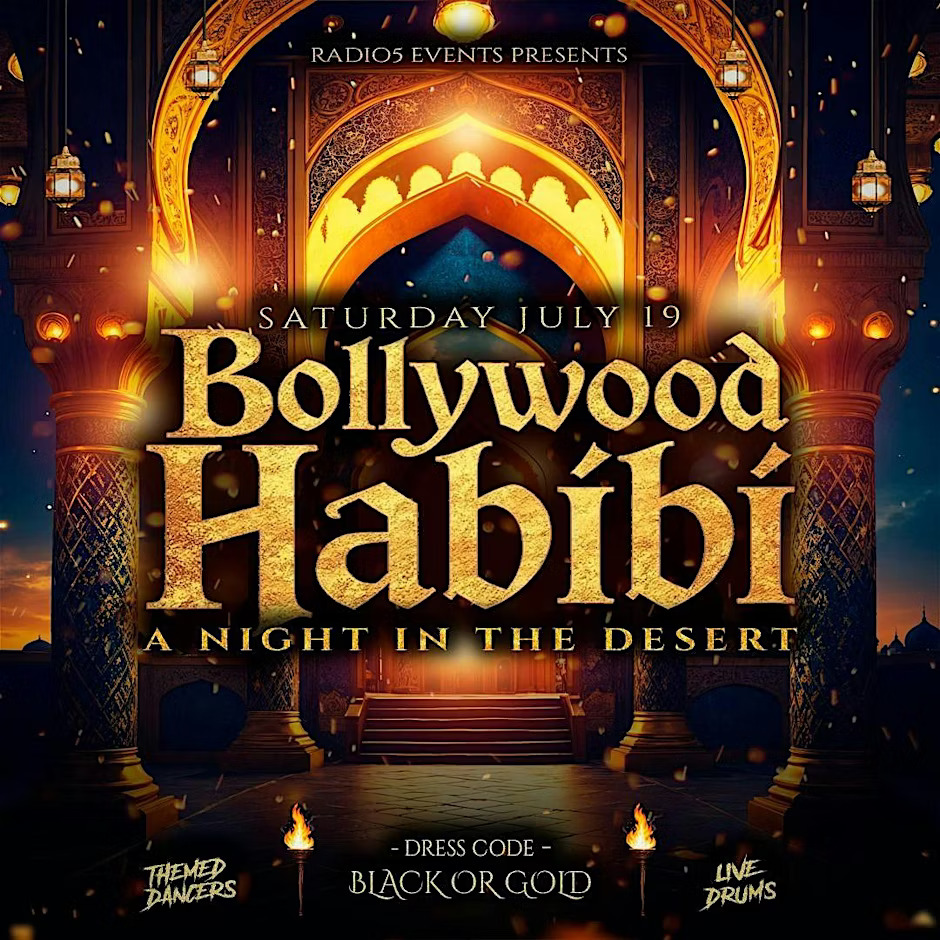 BOLLYWOOD HABIBI: Arabian Nights Theme Bollywood Party on July 19 ...